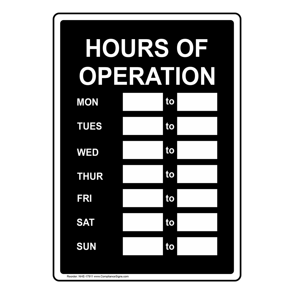 Hours Of Operation Sign NHE 17911 Dining Hospitality Retail