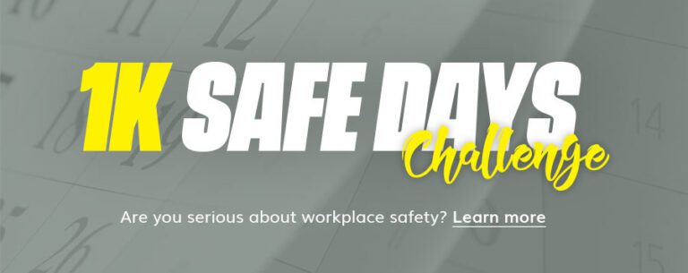 Join the 1000 Safe Days Challenge - SafeWork Insider