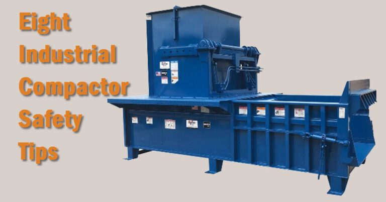 8 Industrial Trash Compactor Safety Tips - SafeWork Insider