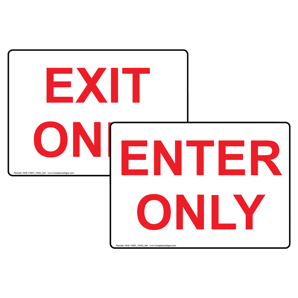 Enter Only Exit Only Sign Set NHE-13887-15543 Enter and Exit Set