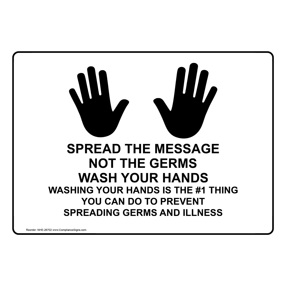Spread The Message Not Germs Wash Hands Sign NHE-26702 Hand Washing