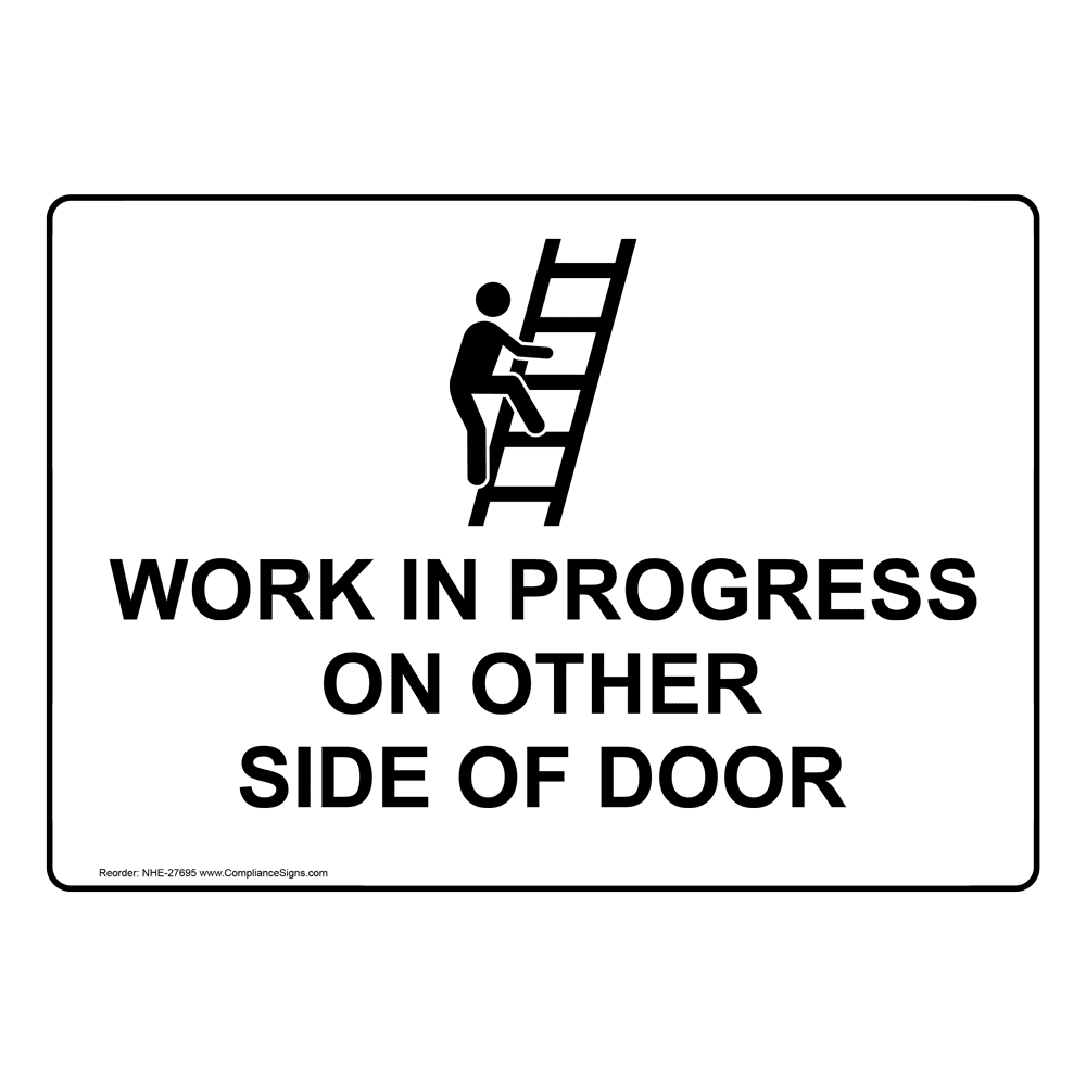 Work In Progress On Other Side Of Door Sign With Symbol NHE-27695