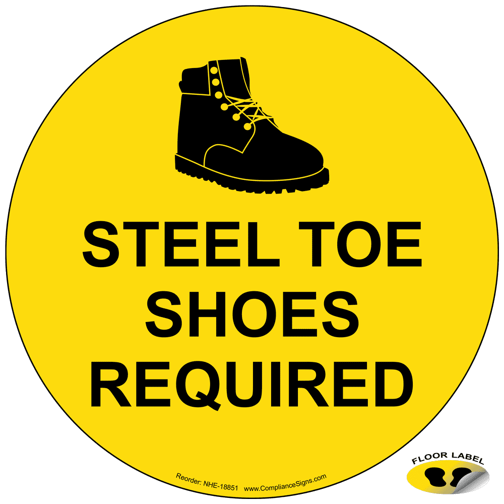 Steel Toe Shoes Required Label NHE-18851 PPE - Foot