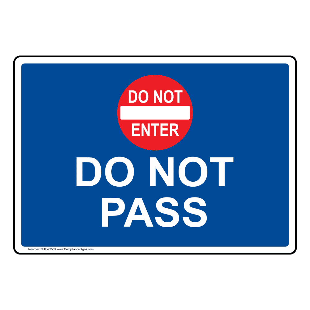 Do Not Pass Sign With Symbol NHE-27569