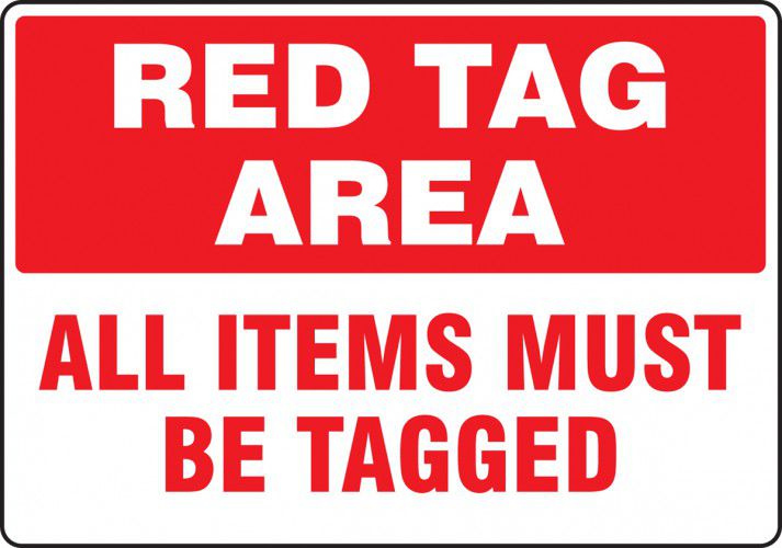 Red Tag Area- All Items Must Be Tagged Sign - Plastic - 5S Product