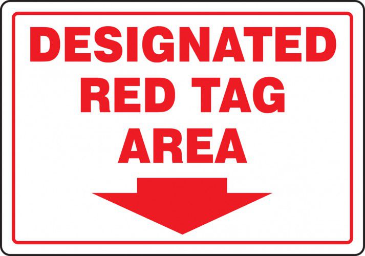 Designated Red Tag Area Sign - Plastic - 2 Sizes - 5S Product