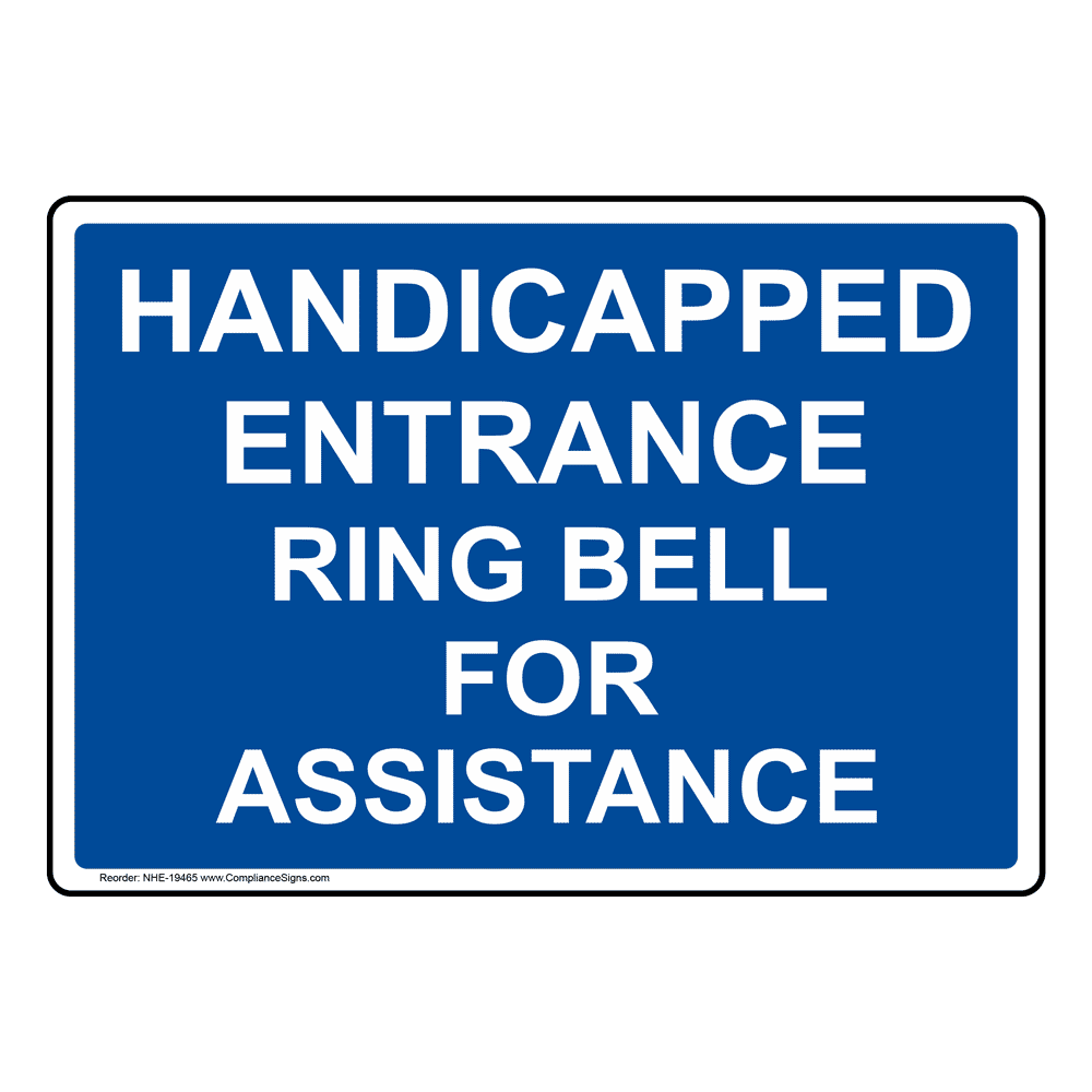 Handicapped Entrance Ring Bell For Assistance Sign NHE-19465