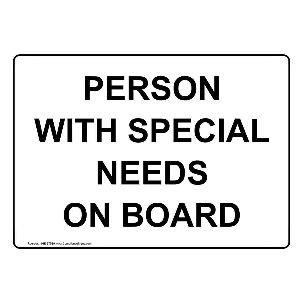 Person With Special Needs On Board Sign NHE 37569 person-with-special-needs-on-board-sign-nhe-37569