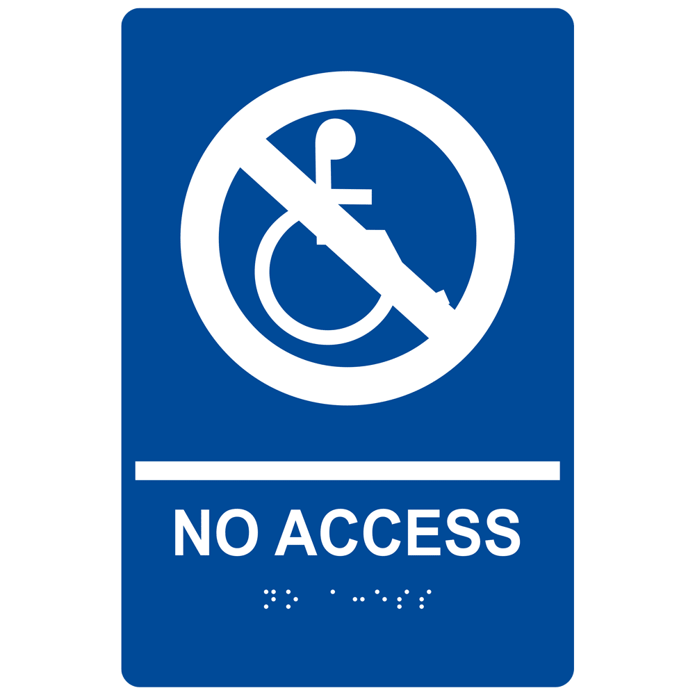 ADA No Access With Symbol Braille Sign RRE-19620_WHTonBLU