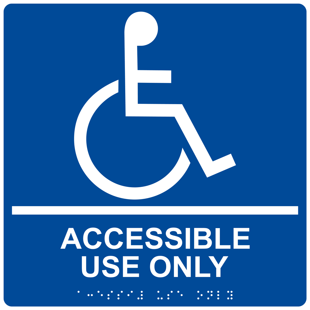 ADA Accessible Use Only Braille Sign RRE-835-99_WHTonBLU Accessibility