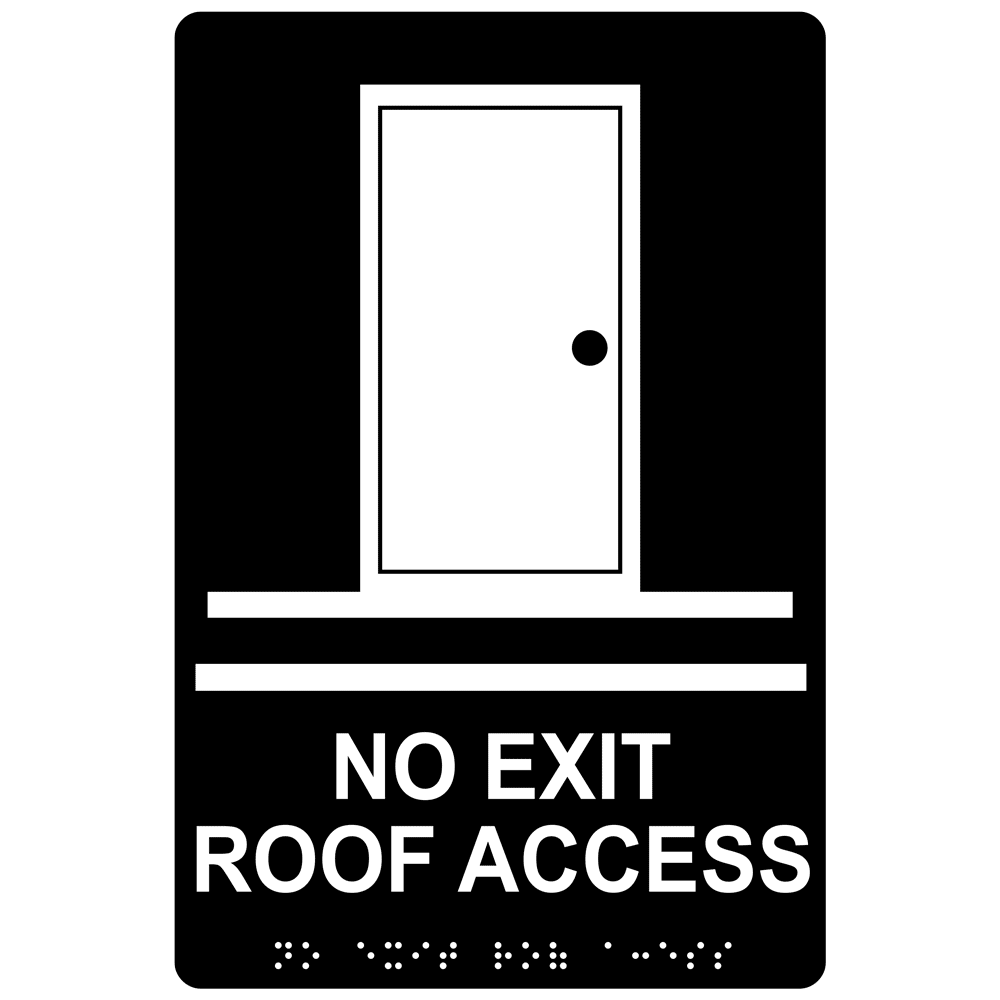 ADA No Exit Roof Access Braille Sign RRE-14811_WHTonBLK Enter / Exit