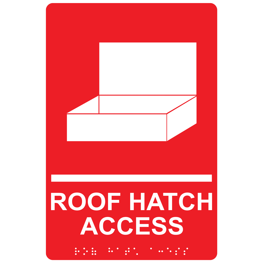 ADA Roof Hatch Access With Symbol Braille Sign RRE-14826_WHTonRed