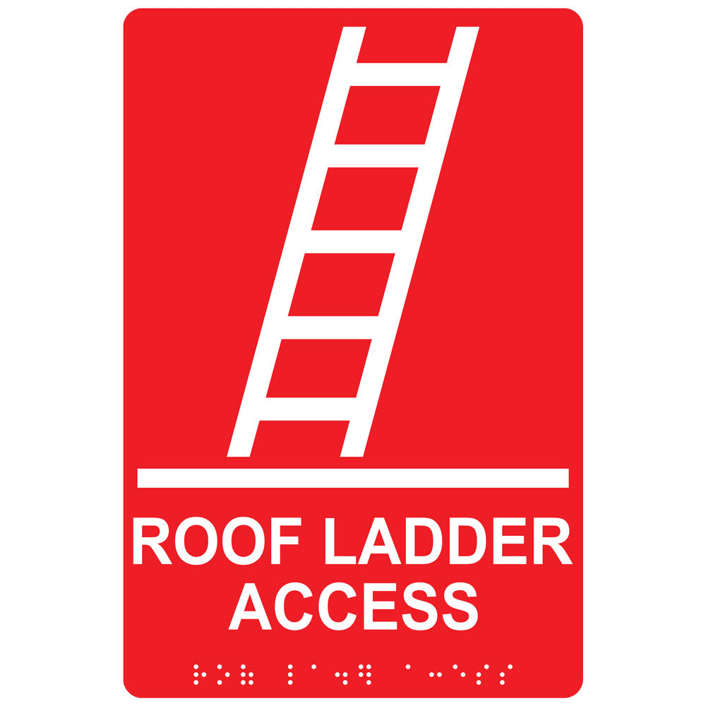 ADA Roof Ladder Access With Symbol Braille Sign RRE-14828_WHTonRed
