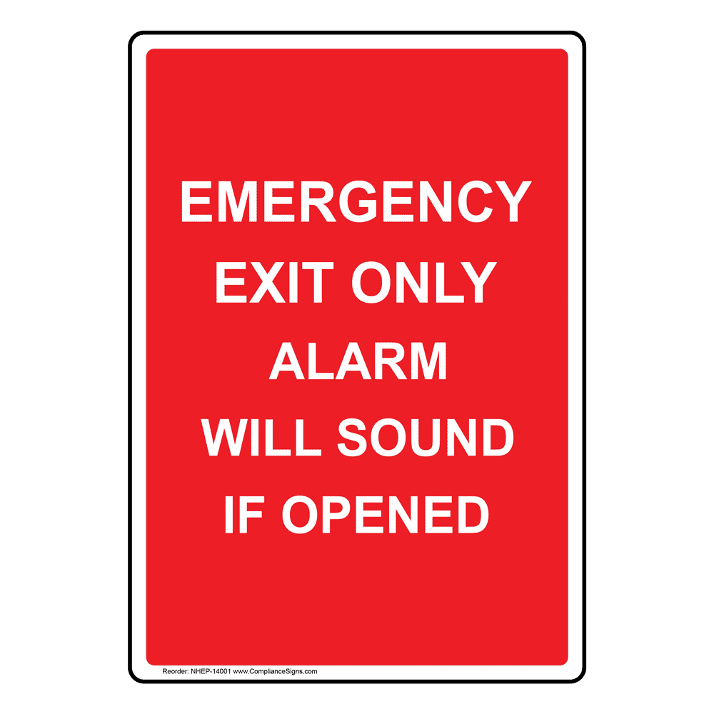 Emergency Exit Only Alarm Will Sound If Opened Sign NHE-14001