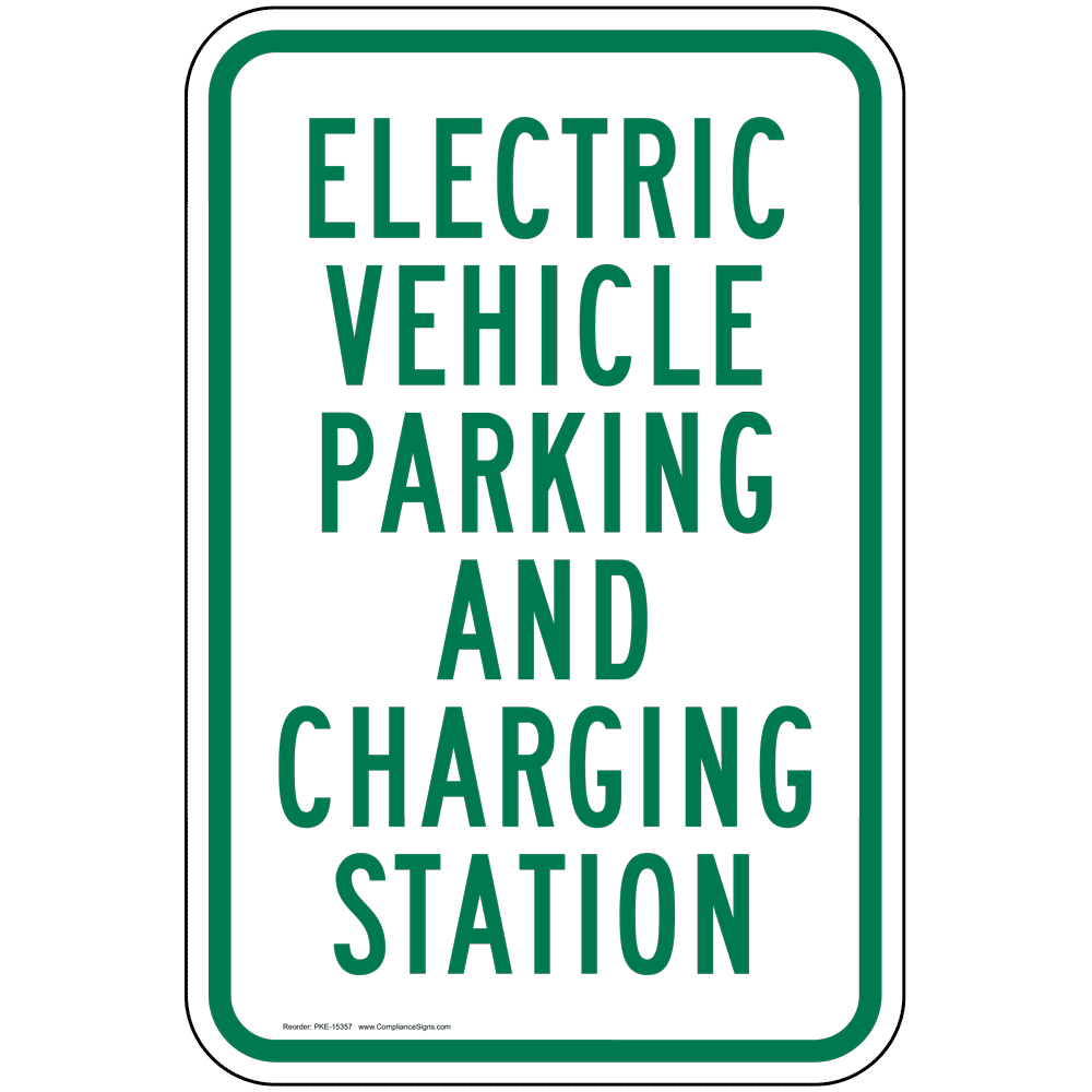 Electric Vehicle Parking And Charging Station Sign PKE-15357 Fuel