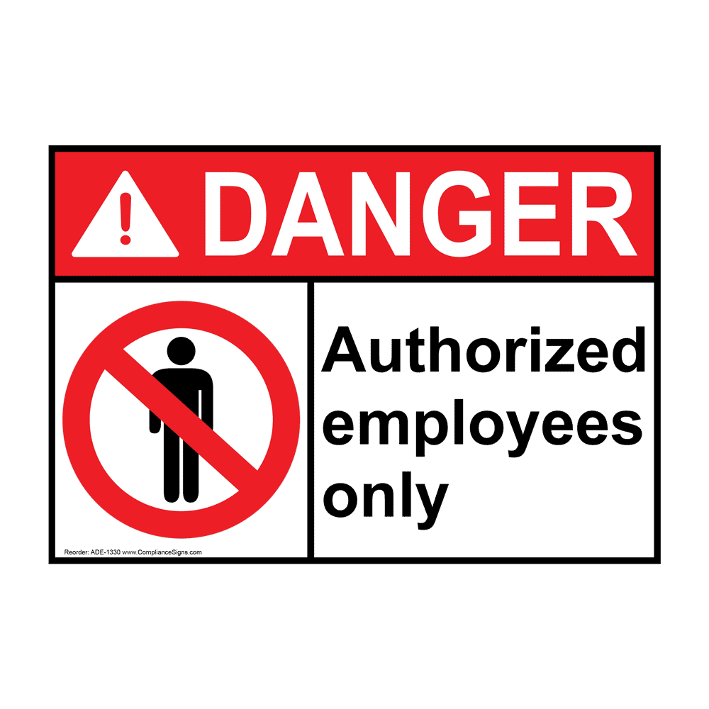 Portrait ANSI DANGER Authorized Employees Only Sign ADEP-1330 ...
