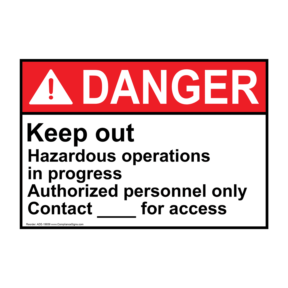 ANSI DANGER Keep Out Hazardous Operation In Progress Sign ADE-19939