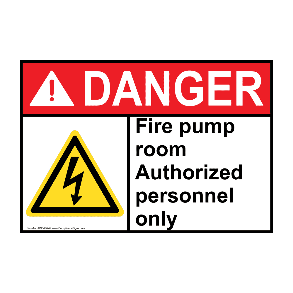 ANSI DANGER Fire Pump Room Authorized Sign With Symbol ADE-25249