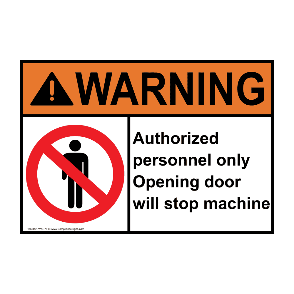 ANSI WARNING Opening Door Will Stop Machine Sign With Symbol AWE-7919