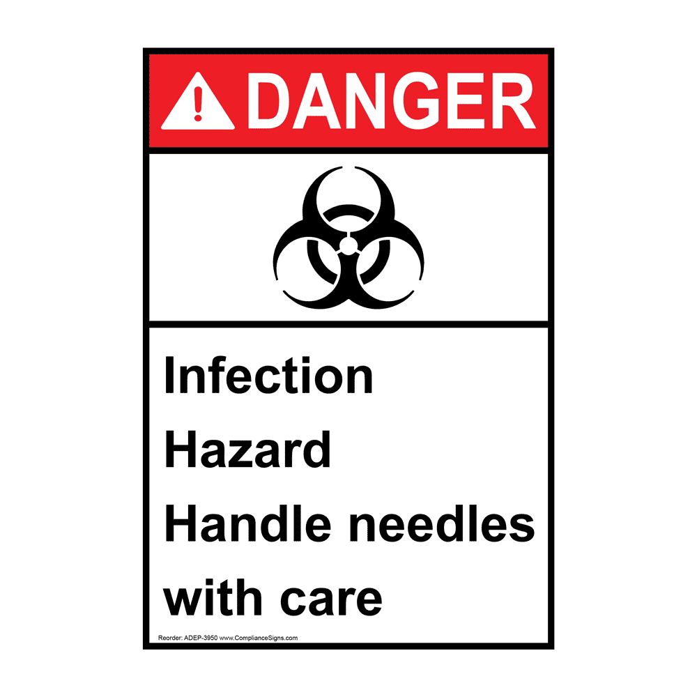 Portrait ANSI DANGER Infection Hazard Handle Needles Sign ADEP-3950