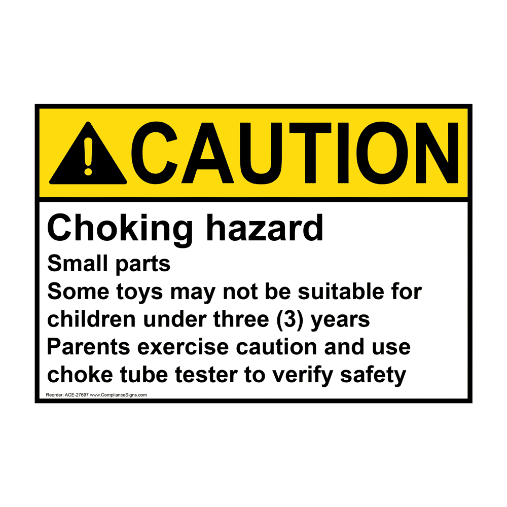 ANSI CAUTION Choking Hazard Small Parts Some Sign ACE-27697