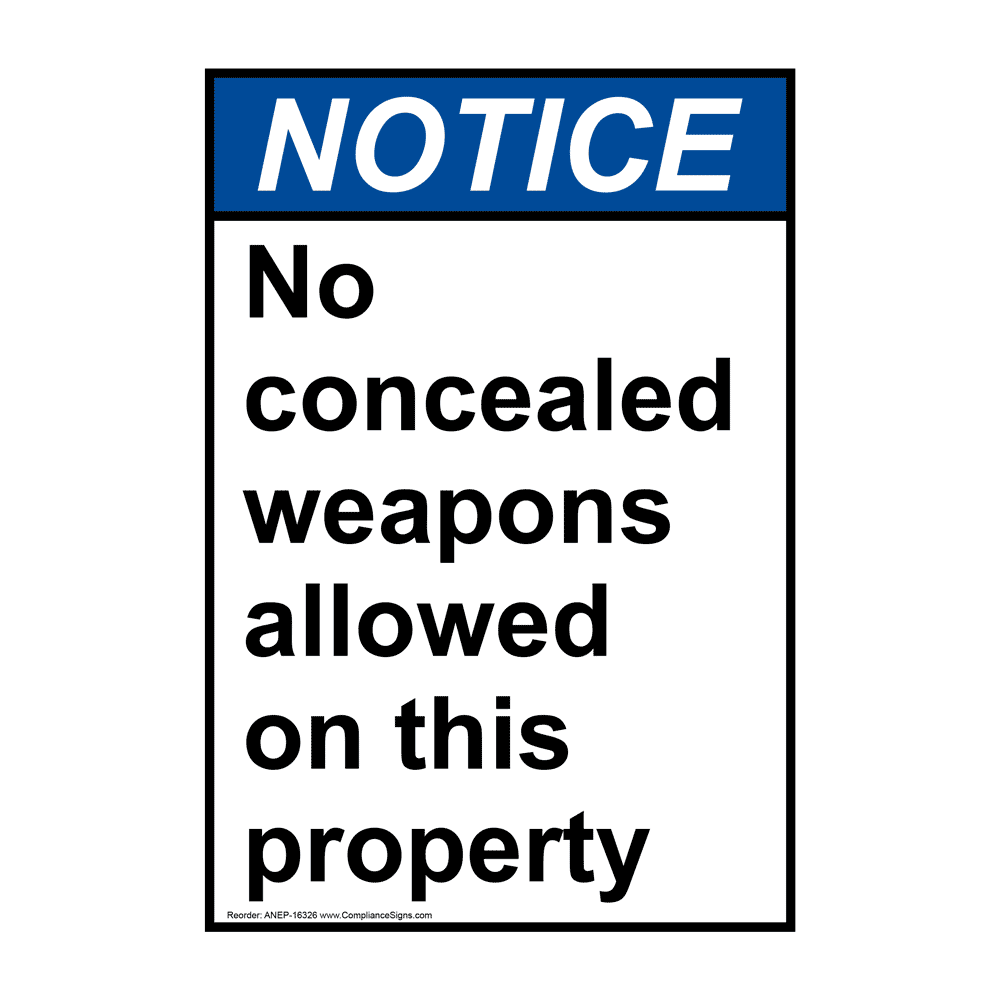 Portrait ANSI NOTICE No Concealed Weapons Allowed On Property Sign ANEP ...