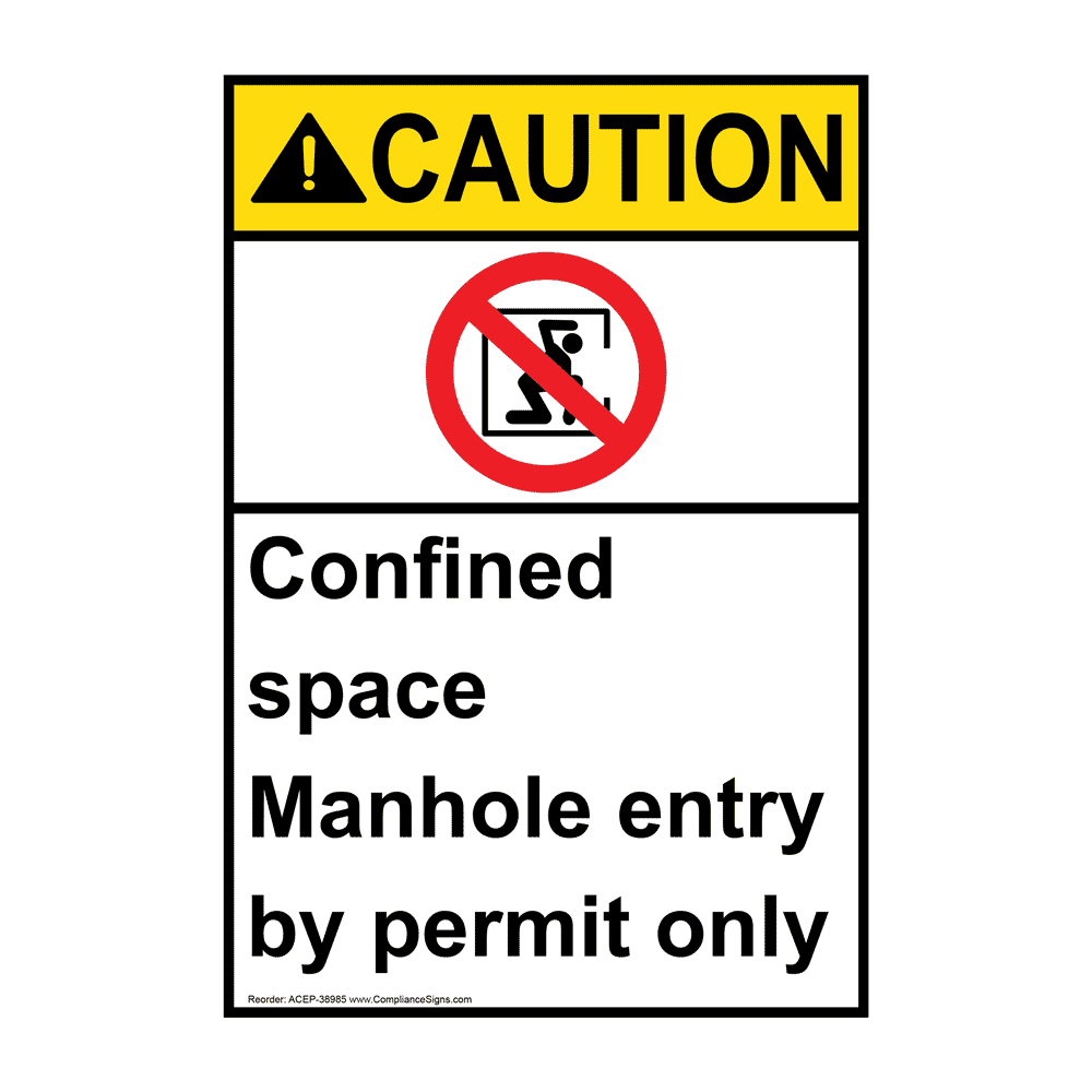 ANSI Confined Space Manhole Entry Sign With Symbol ACE-38985