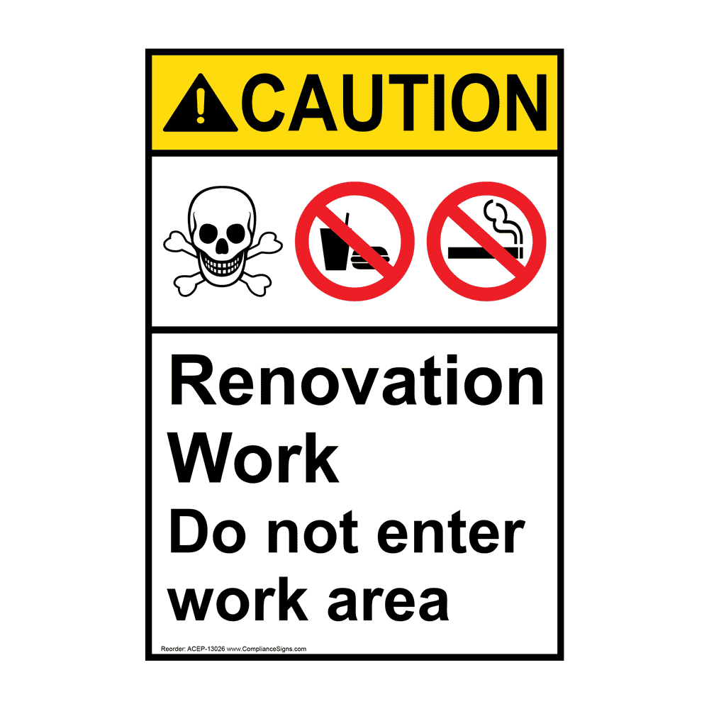 Portrait ANSI CAUTION Renovation Work Do Not Enter Work Area Sign ACEP ...