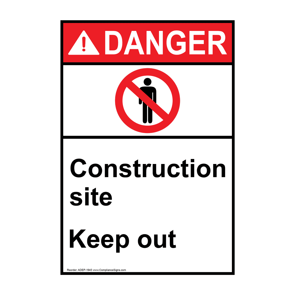 Portrait ANSI DANGER Construction Site Keep Out Sign ADEP-1945 Worksite