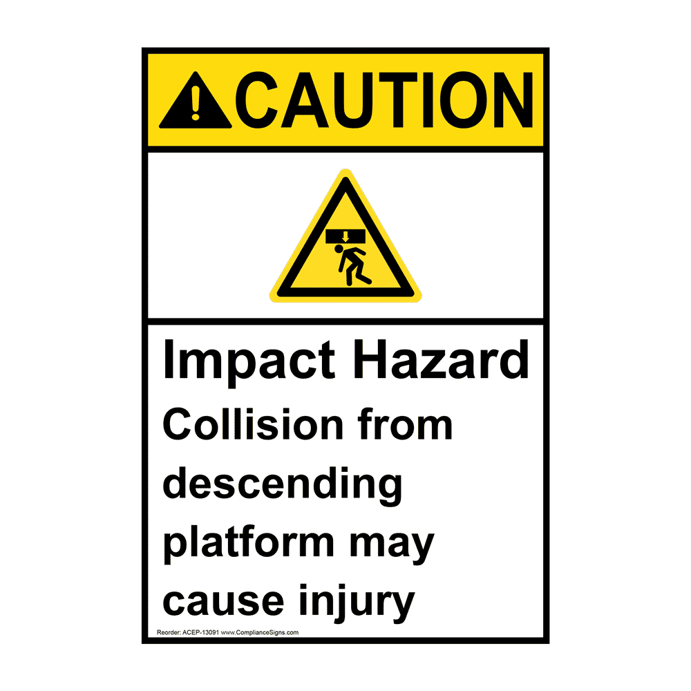 Portrait ANSI CAUTION Impact Hazard Collision From Platform Sign ACEP-13091