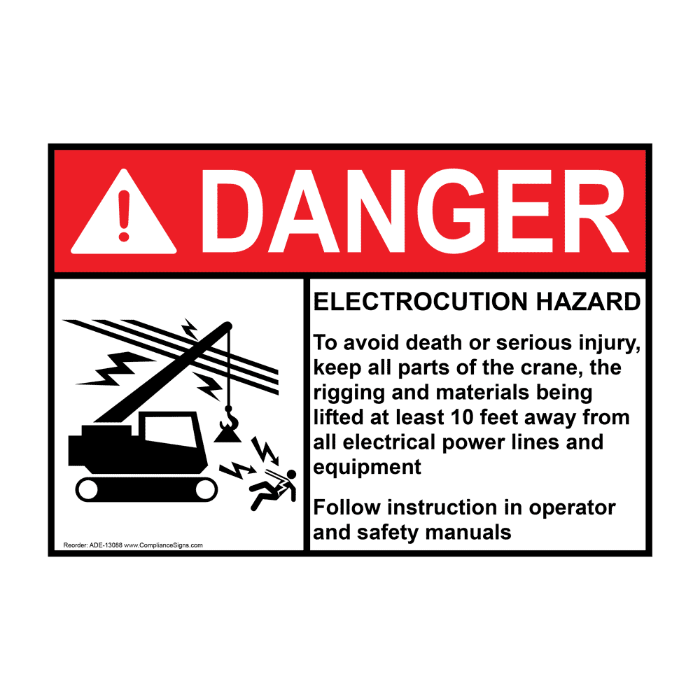 ANSI DANGER Electrocution Hazard Crane Sign ADE-13088 Worksite