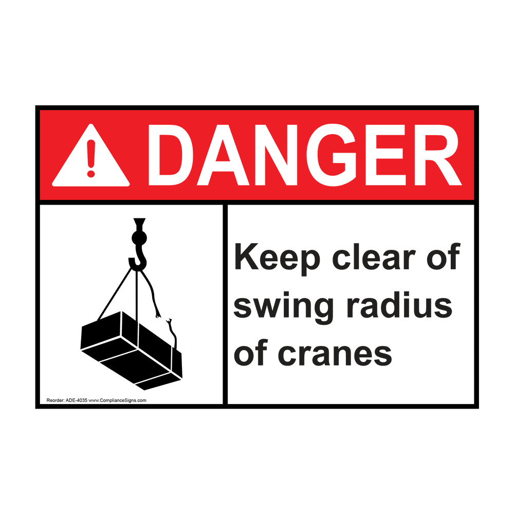 Portrait ANSI DANGER Keep Clear Of Swing Radius Of Cranes Sign ADEP-4035