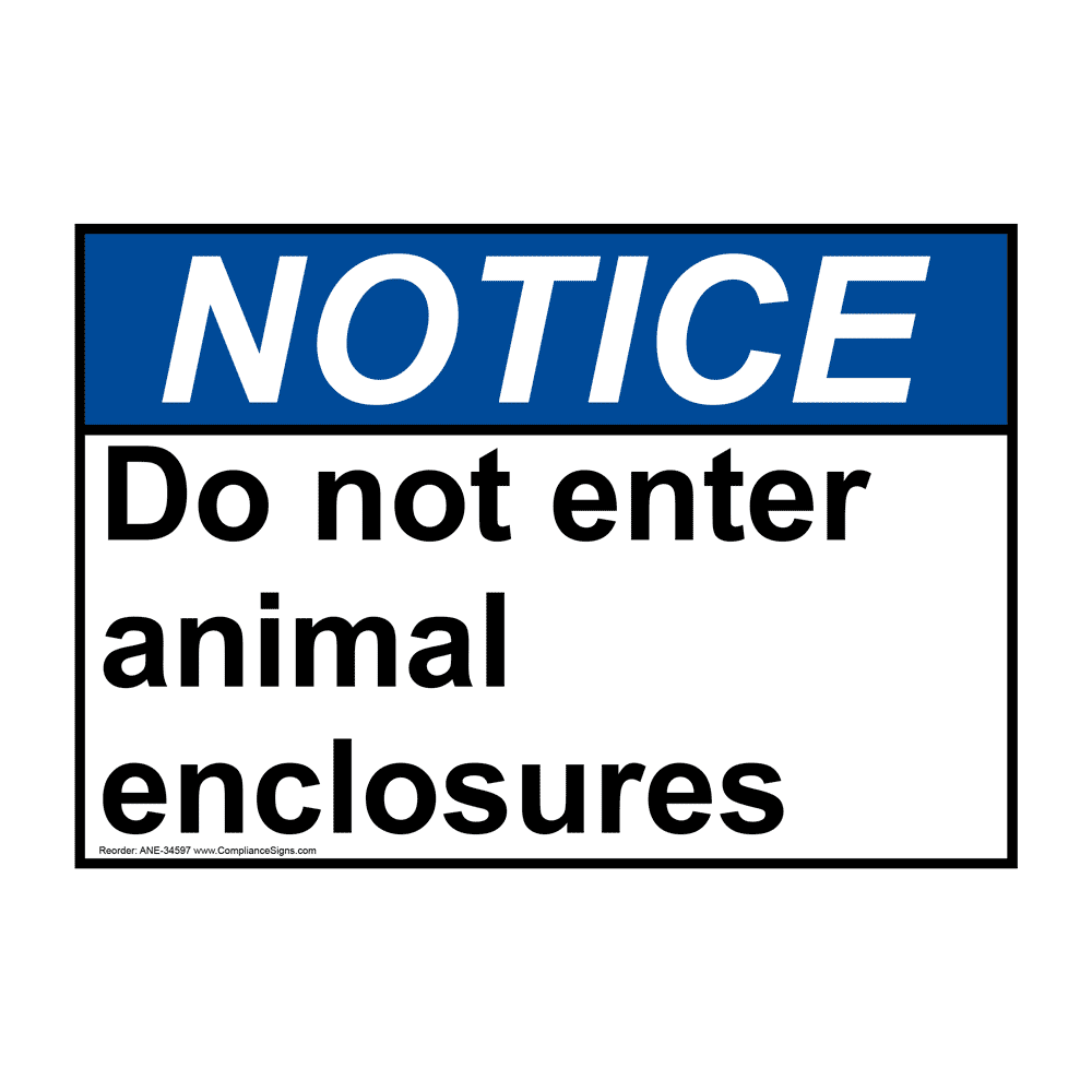 ANSI Do Not Enter Animal Enclosures Sign ANE-34597