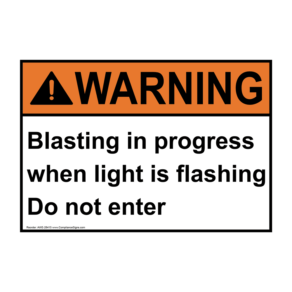 ANSI Blasting In Progress When Light Is Flashing Sign AWE-28415
