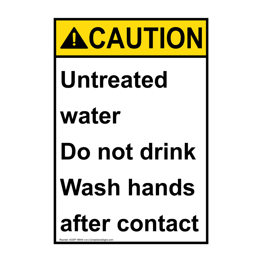 Portrait ANSI CAUTION Untreated Water Do Not Drink Sign ACEP-16944