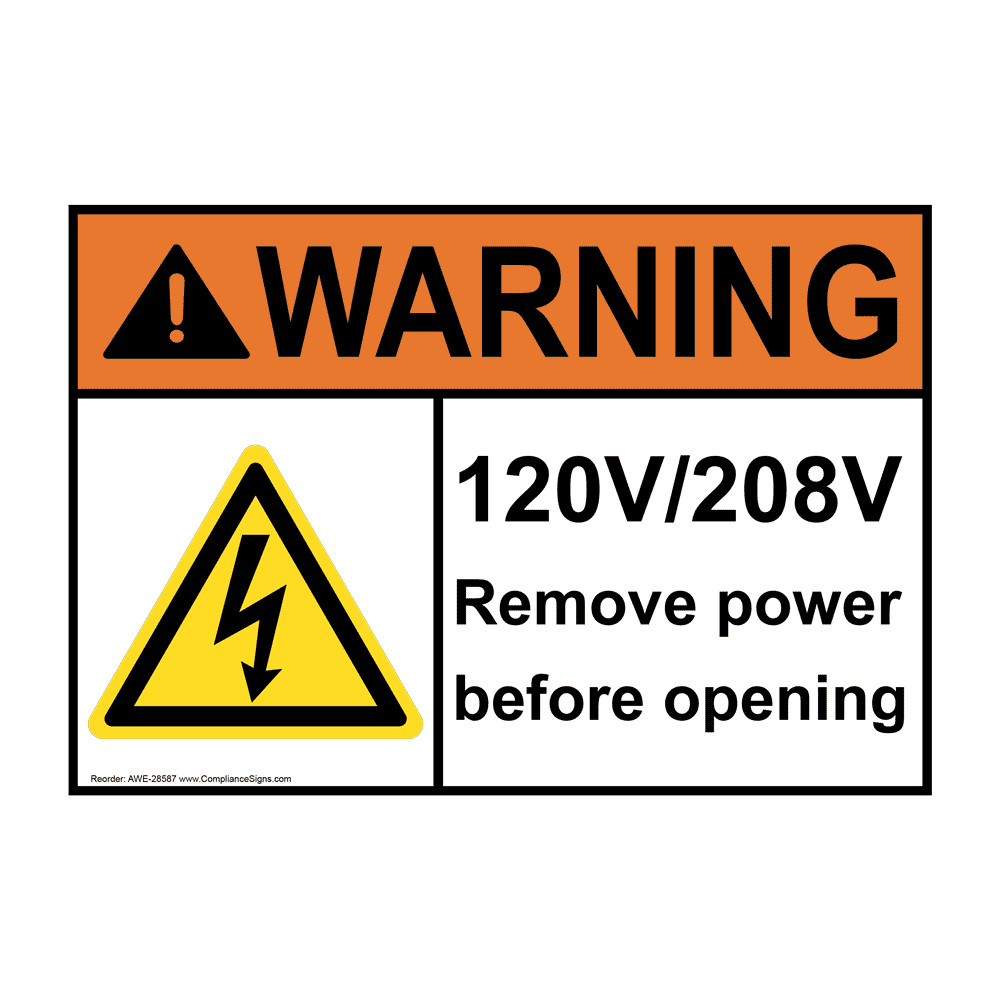 ANSI 120V/208V Remove power before opening Sign With Symbol AWE-28587