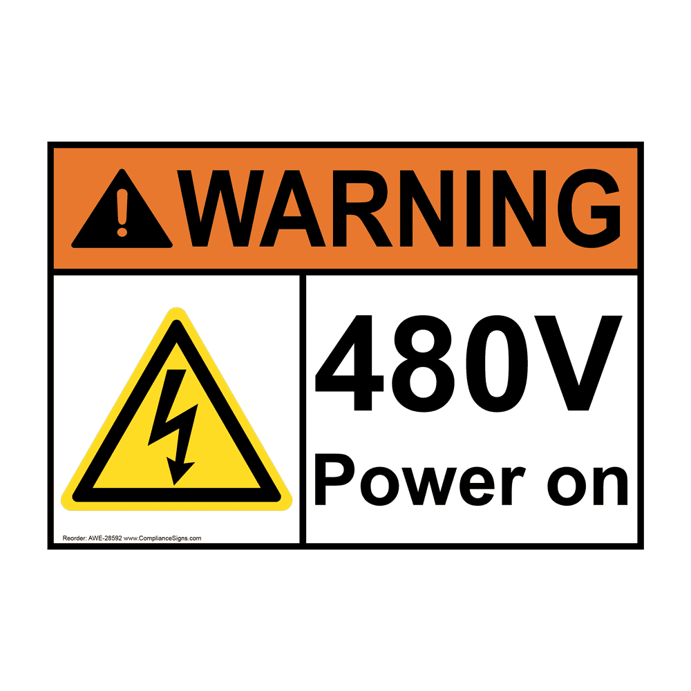 ANSI 480V Power On Sign With Symbol AWE-28592