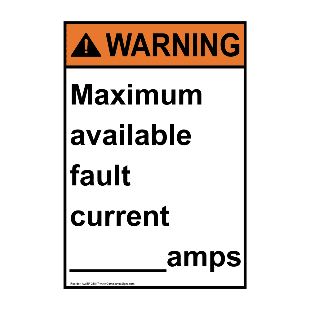 Ansi Warning Maximum Available Fault Current Amps Sign Awe 26847