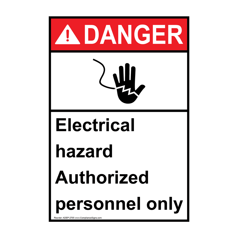 ANSI DANGER Electrical Hazard Authorized Personnel Only Sign ADE-2705
