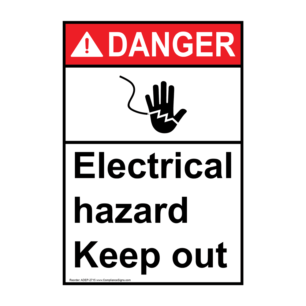 ANSI DANGER Electrical Hazard Keep Out Sign ADE-2715 Electrical