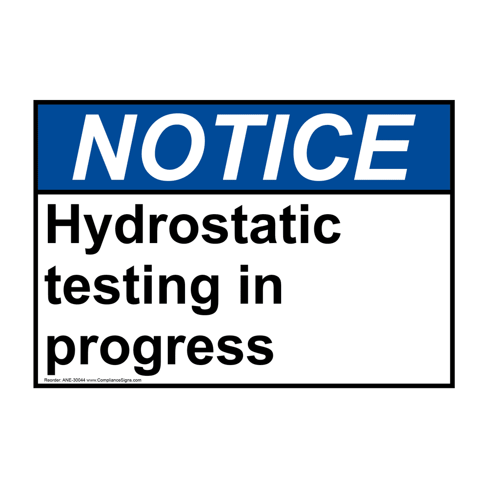 ANSI Hydrostatic Testing In Progress Sign ANE-30044