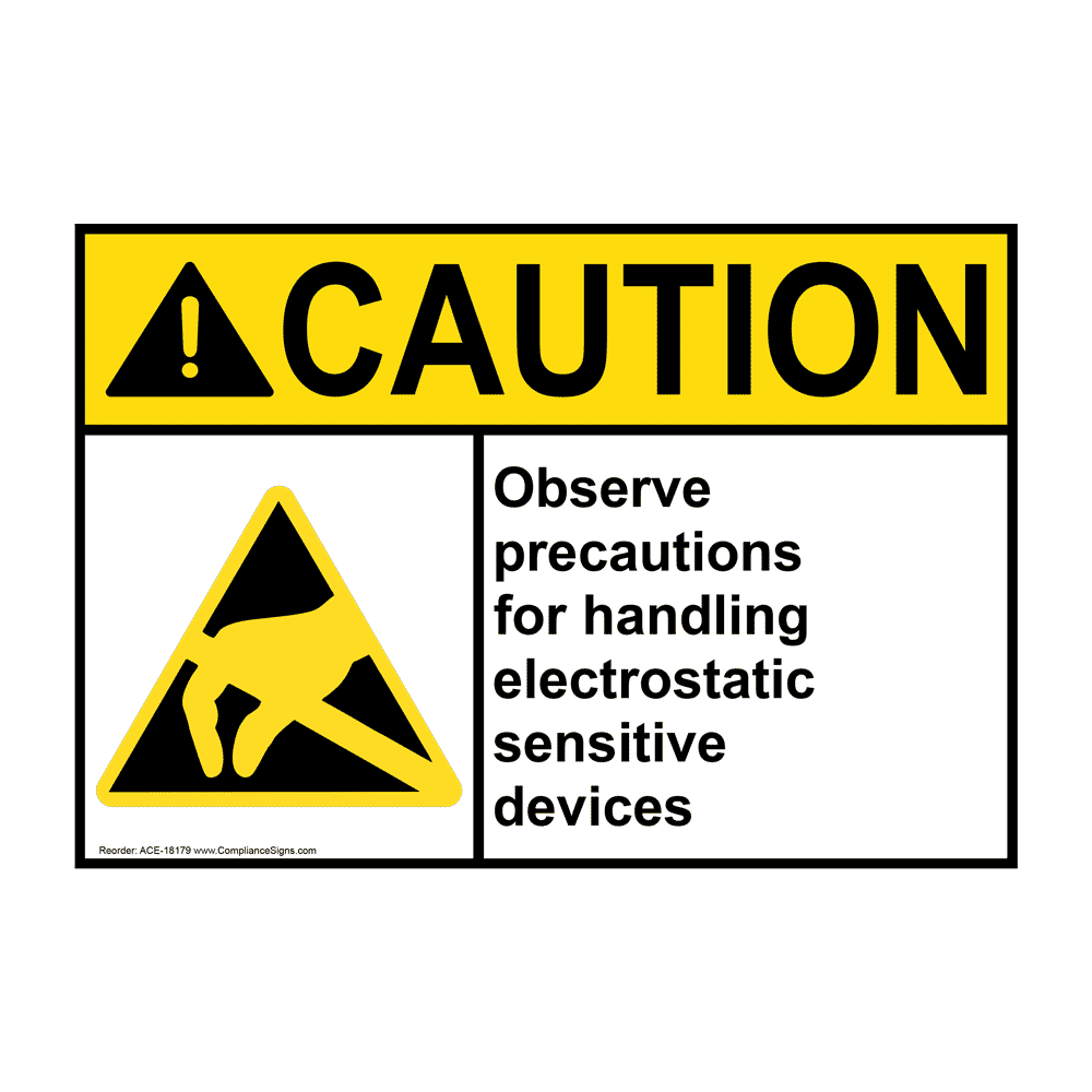 ANSI CAUTION Handling Electrostatic Sensitive Devices Sign ACE-18179