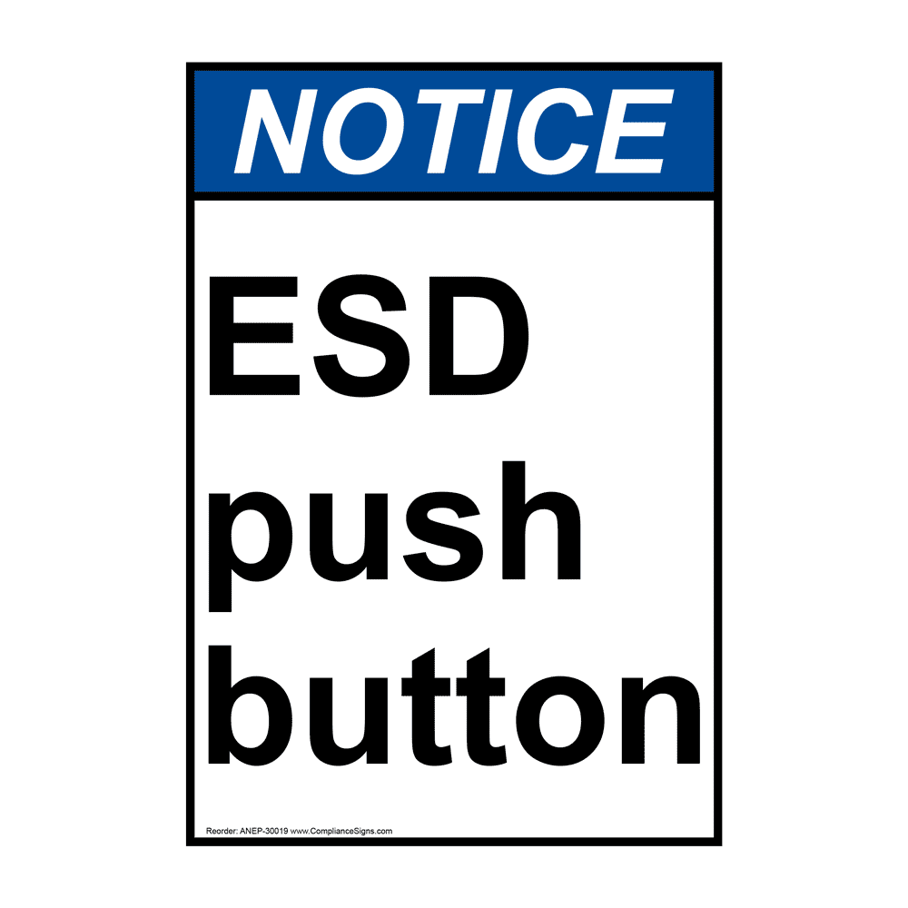 ANSI ESD Push Button Sign ANE-30019 ANSI ESD Push Button Sign ANE-30019