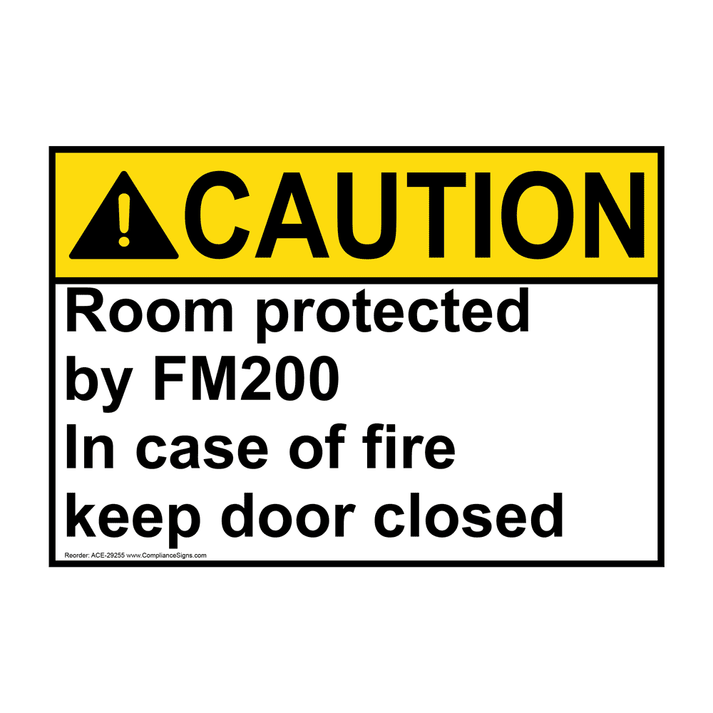 ANSI Room Protected By Fm200 In Case Of Fire Sign ACE-29255