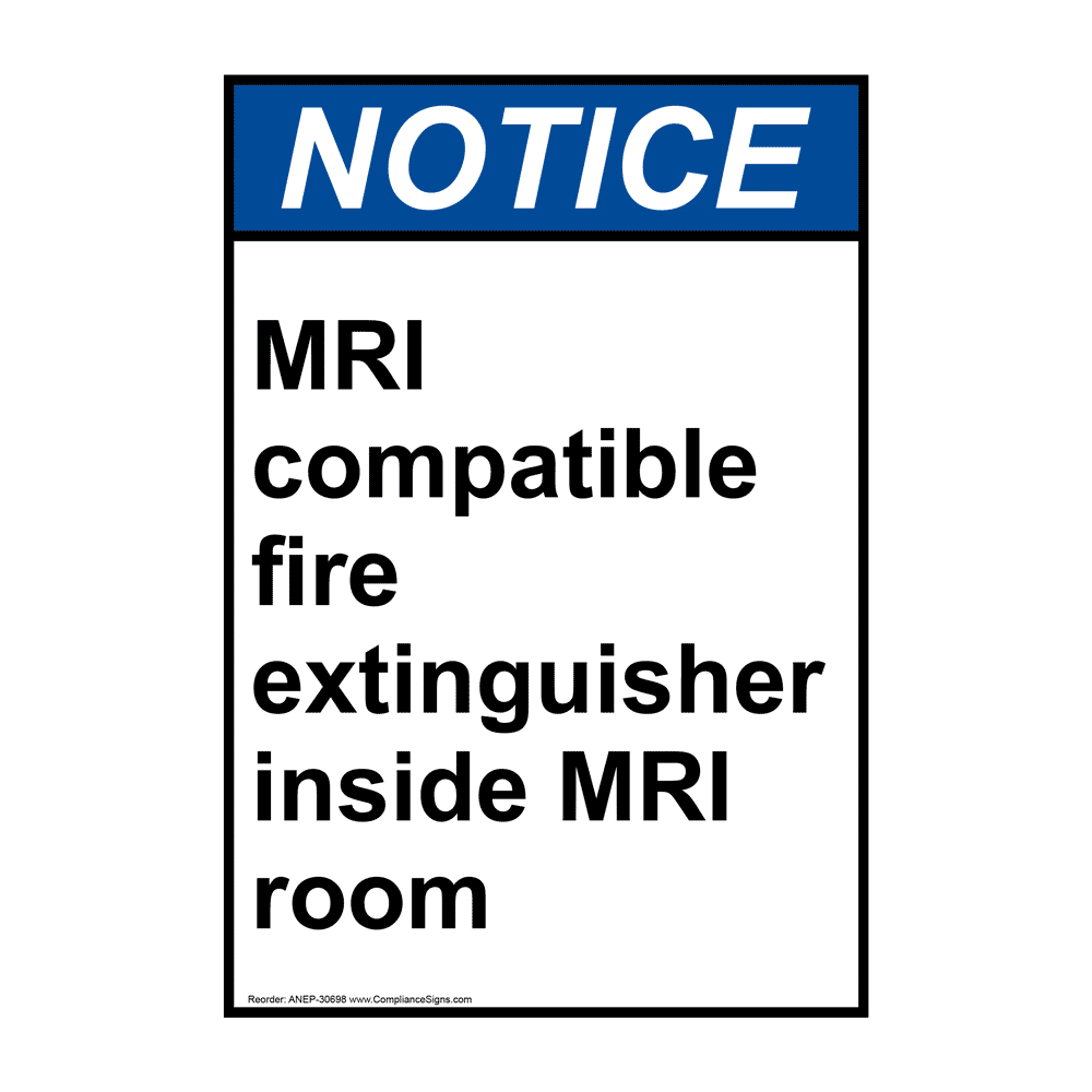 ANSI Mri Compatible Fire Extinguisher Inside Mri Room Sign ANE-30698