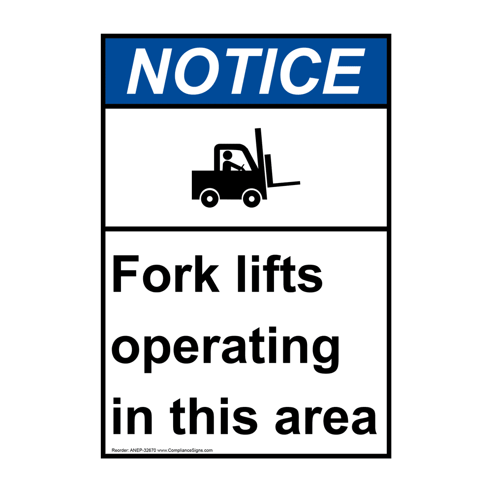 ANSI Fork Lifts Operating In This Area Sign With Symbol ANE-32670