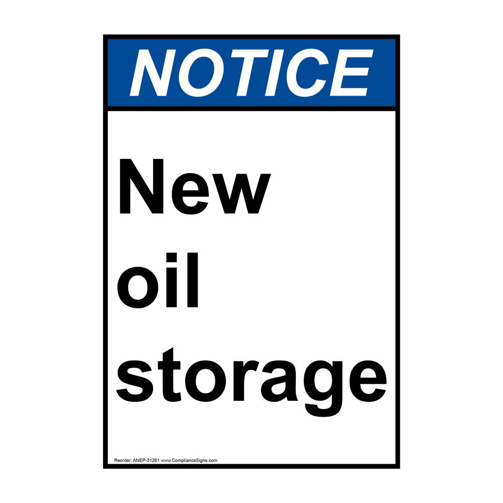ANSI New Oil Storage Sign ANE-31261