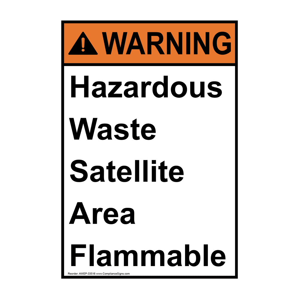 Portrait ANSI Hazardous Waste Satellite Area Flammable Sign AWEP-33516