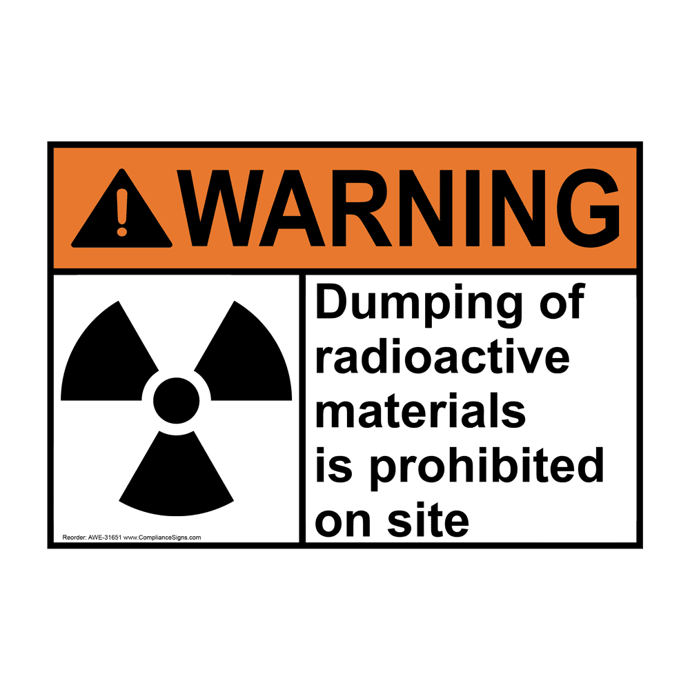 ANSI Dumping Of Radioactive Materials Sign With Symbol AWE-31651