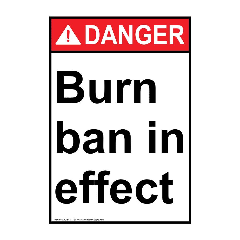 ANSI Burn Ban In Effect Sign ADE-31791